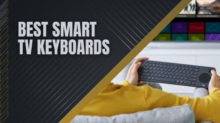 10 Best Smart TV Keyboards 2024 - Upgrade Your Entertainment