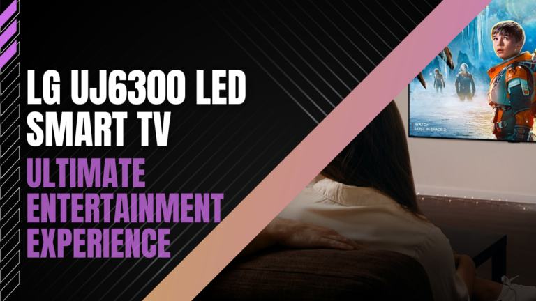LG UJ6300 LED Smart TV 2023 Review & Buying Guide